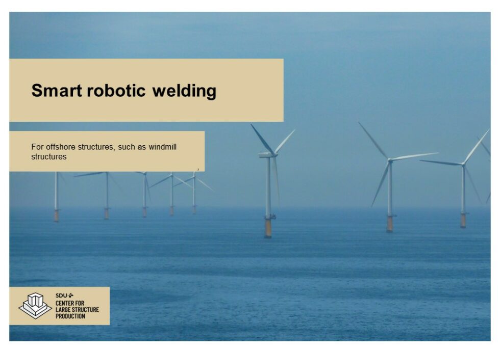 Smart robotic welding of offshore structures - Large Structure ...