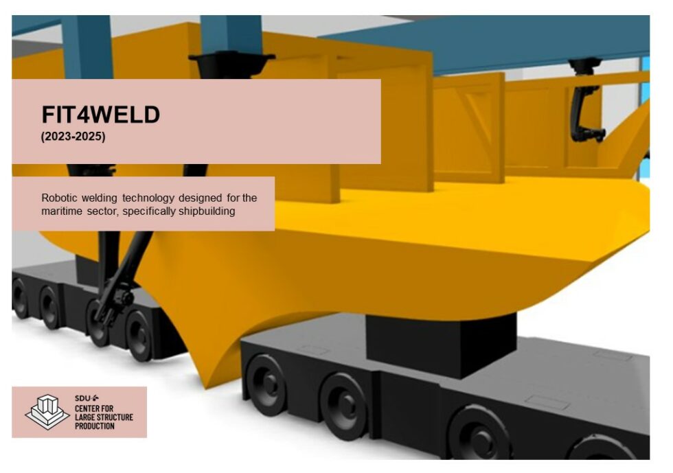 FIT4WELD - Large Structure Production (LSP)